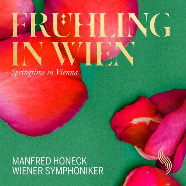 Wiener Symphoniker - Frühling in Wien: Springtime in Vienna - Deutsch