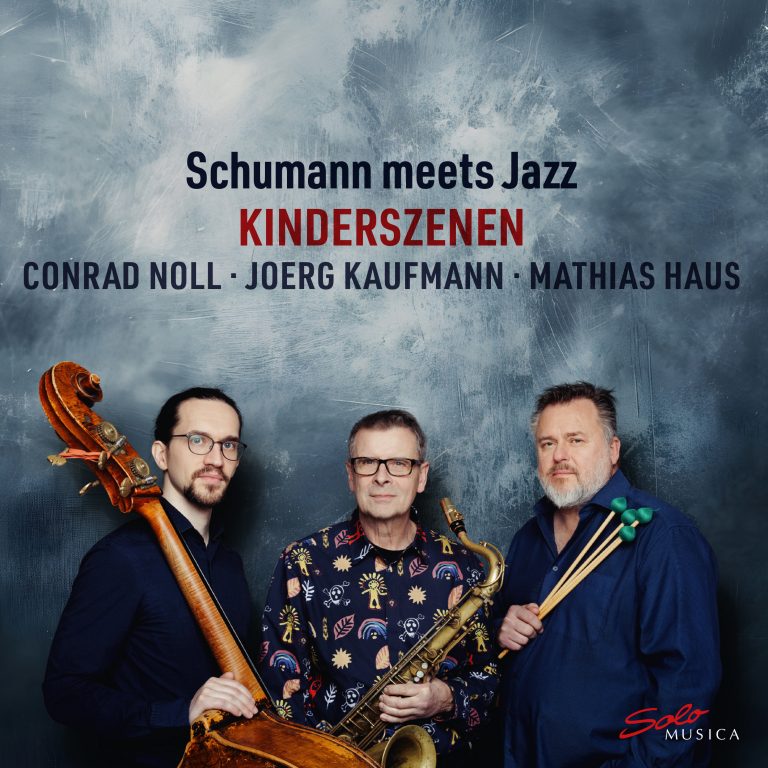 Conrad Noll, Jörg Kaufmann, Mathias Haus - Kinderszenen. Schumann meets ...